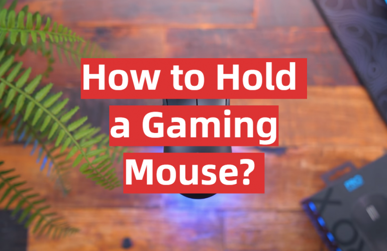 3 Methods How to Hold a Gaming Mouse - GamingProfy