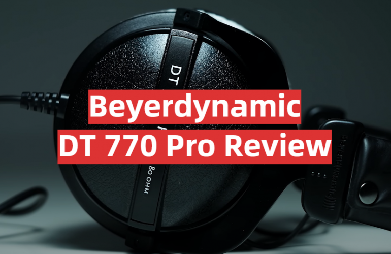 Beyerdynamic DT 770 Pro Review in 2021 - GamingProfy